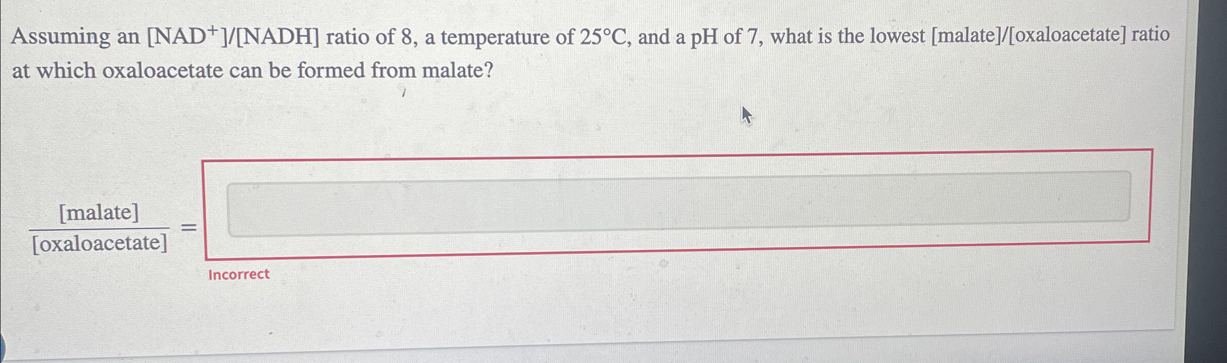 Solved Assuming an NAD+NADH ﻿ratio of 8 , ﻿a temperature of | Chegg.com