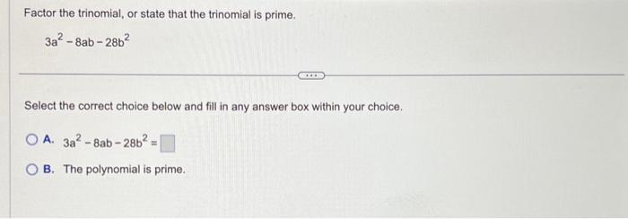 Solved Factor the trinomial, or state that the trinomial is | Chegg.com ...
