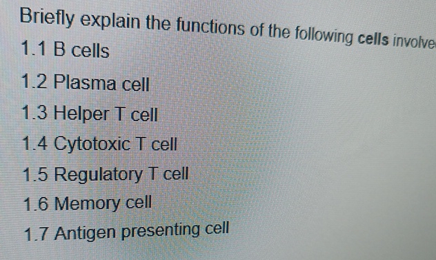 Solved Briefly explain the functions of the following cells | Chegg.com