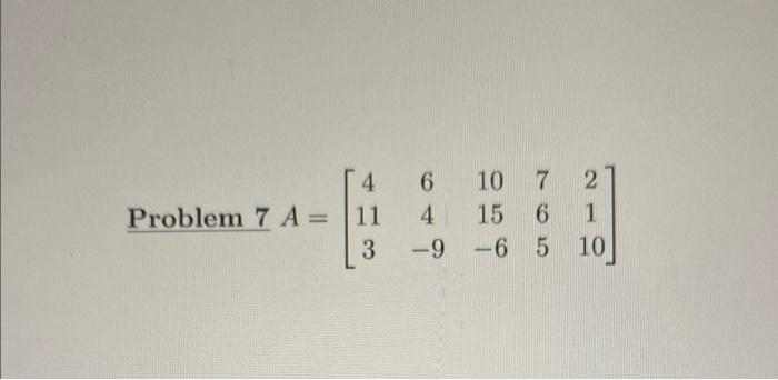 Solved For each of the following matrices, find a minimal | Chegg.com