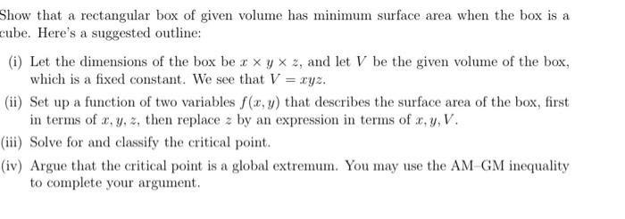 Solved Show that a rectangular box of a given volume has a | Chegg.com