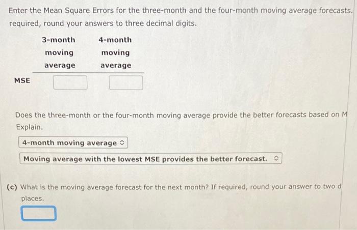 Solved Develop three-month and four-month moving averages | Chegg.com