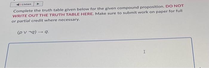 Solved Complete the truth table given below for the given | Chegg.com