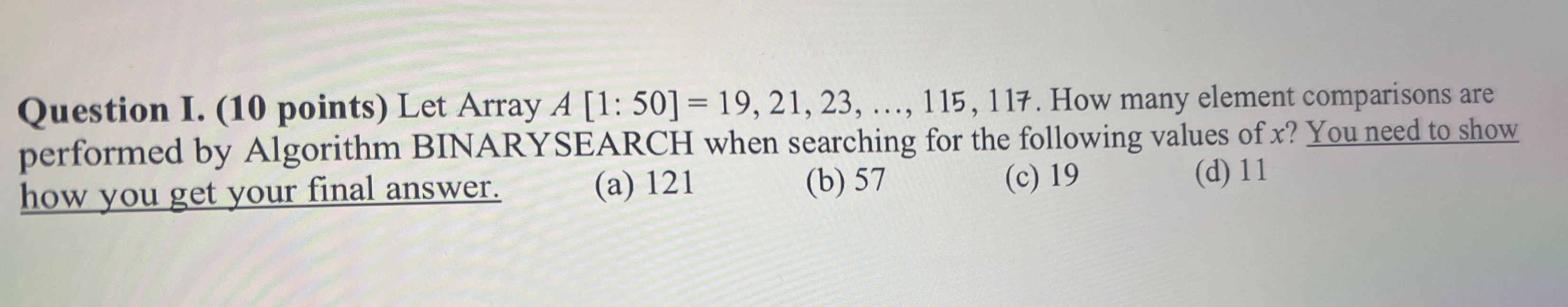 Solved Question I. (10 points) Let Array | Chegg.com Solved Question I. (10 points) Let Array | Chegg.com