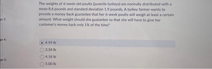 Solved The weights of 6-week-old poults (juvenile turkeys) | Chegg.com