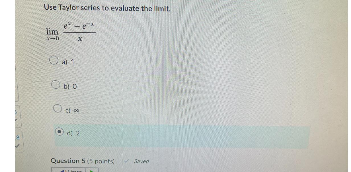 Solved Use Taylor series to evaluate the | Chegg.com