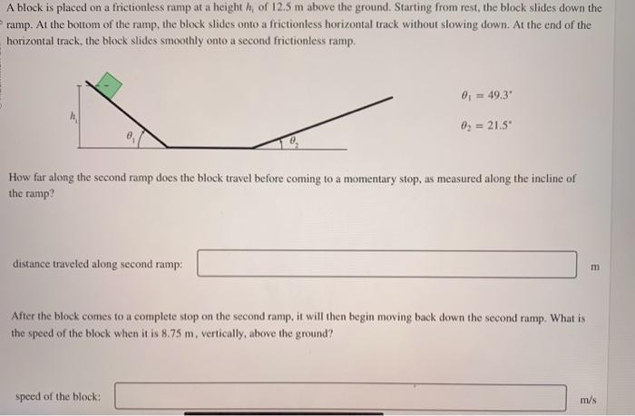 Solved A block is placed on a frictionless ramp at a height | Chegg.com