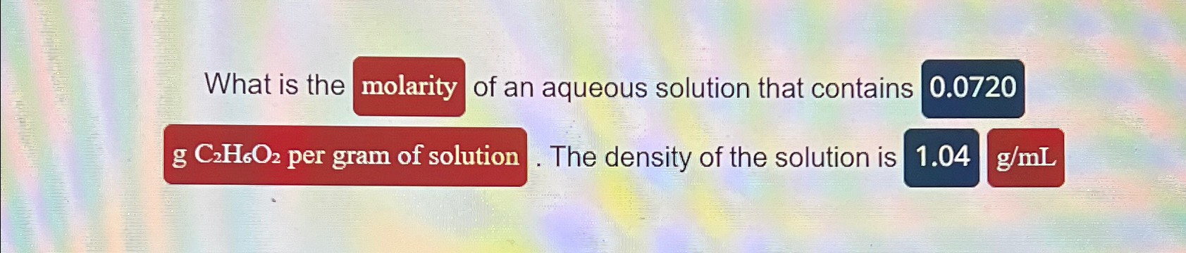 Solved What is the molarity of an aqueous solution that | Chegg.com