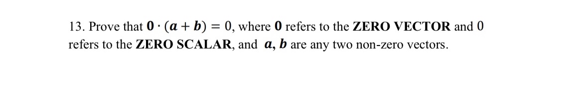 Solved Prove that 0*(a+b)=0, ﻿where 0 ﻿refers to the ZERO | Chegg.com