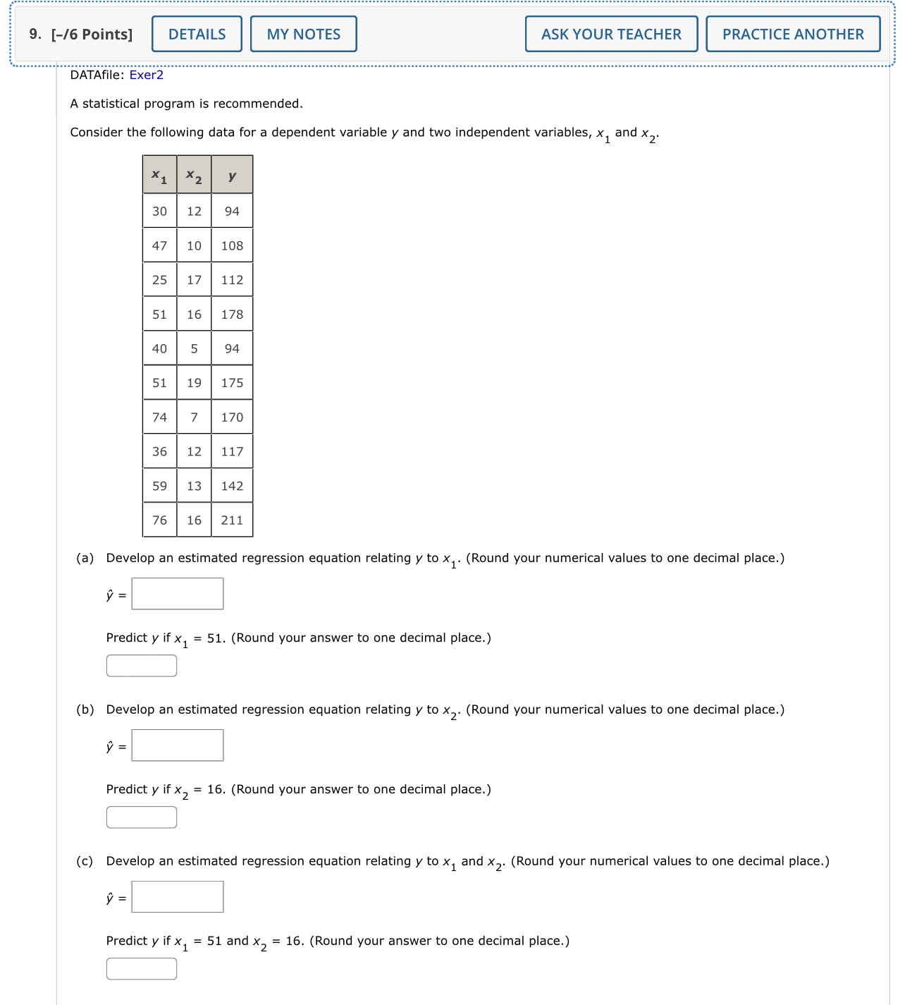 Solved [-/6 ﻿Points]DATAfile: Exer2A statistical program is | Chegg.com