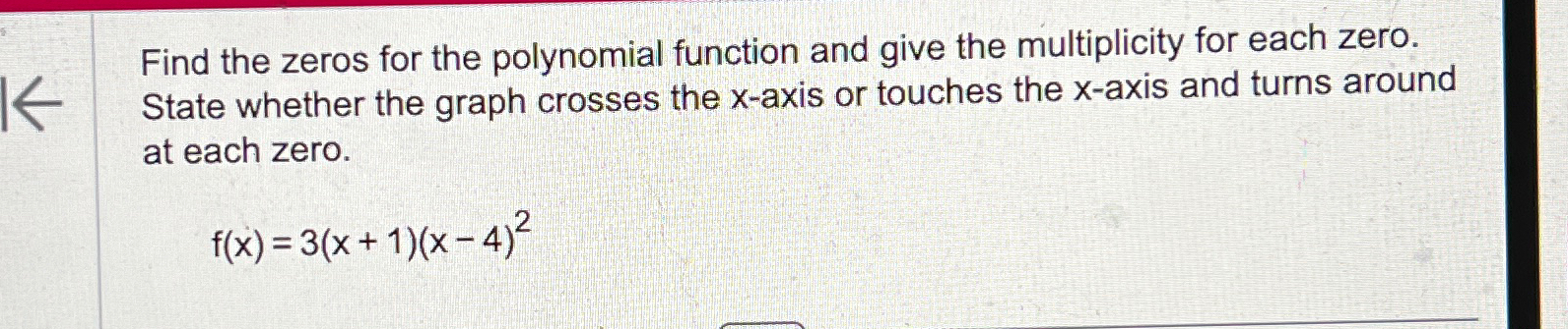 Solved Find the zeros for the polynomial function and give | Chegg.com