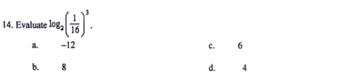 Solved Evaluate log2(116)3.a. -12c. 6b. 8d. 4 | Chegg.com
