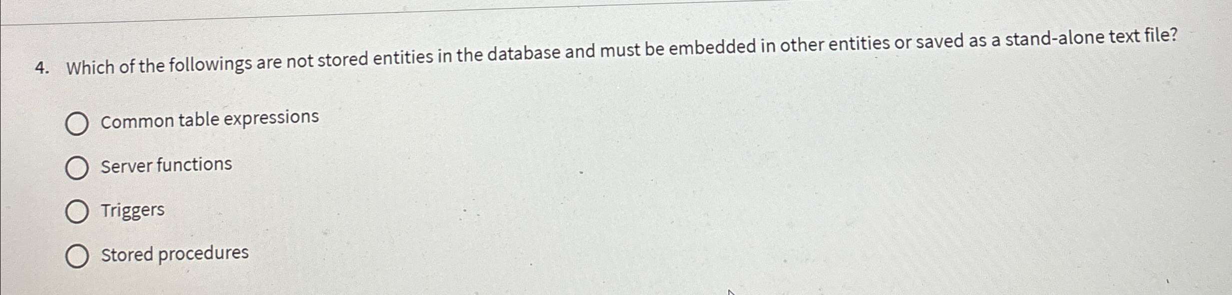 Solved Which of the followings are not stored entities in | Chegg.com