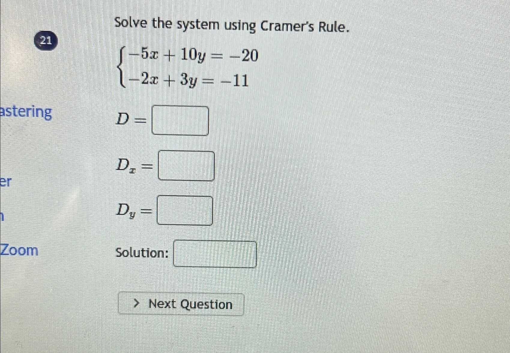 Solved Solve the system using Cramer's | Chegg.com