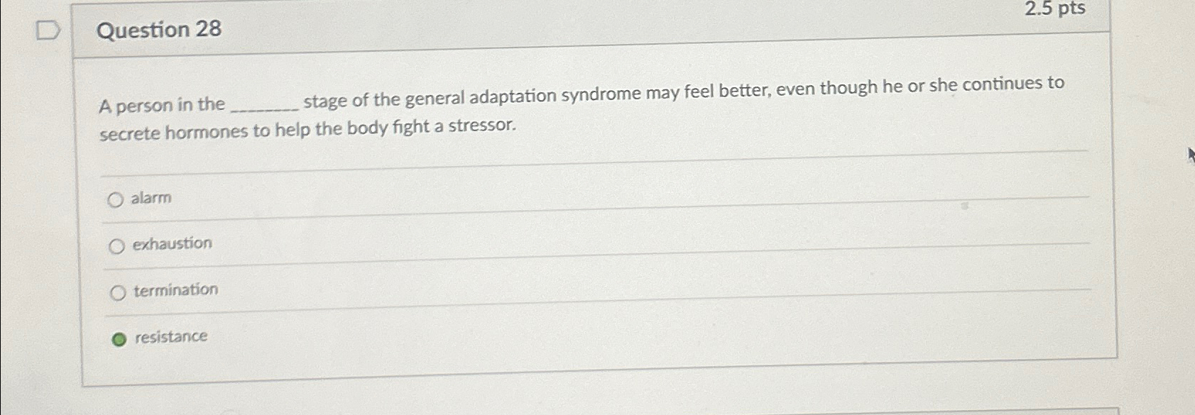 Solved Question 28A person in the ﻿stage of the general | Chegg.com