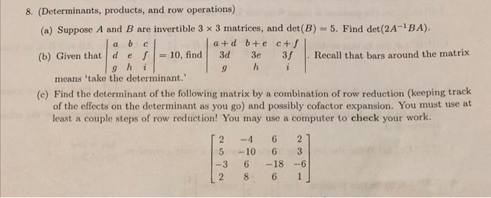 Solved 8. (Determinants, products, and row operations) (a) | Chegg.com