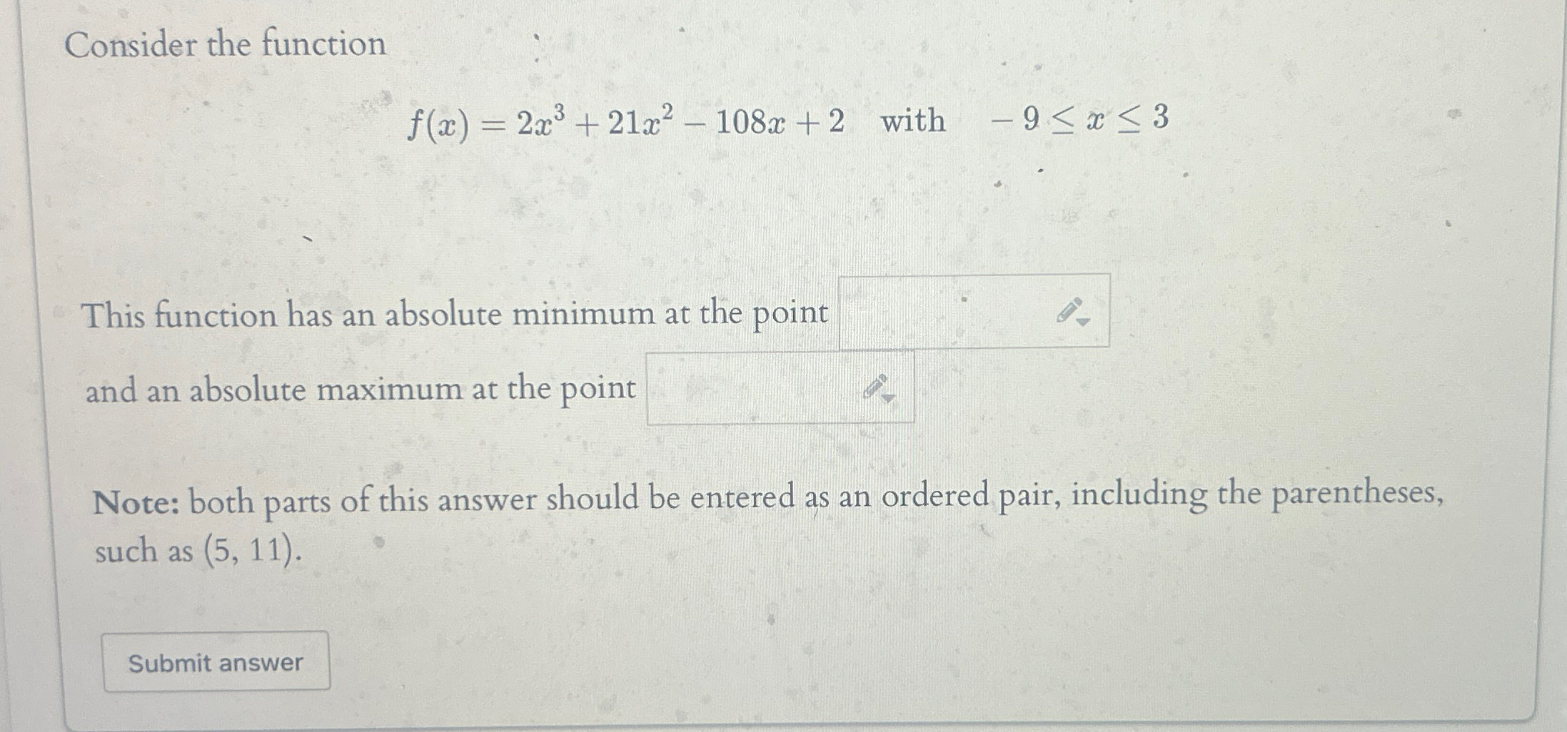 Solved Consider the functionf(x)=2x3+21x2-108x+2 ﻿with | Chegg.com