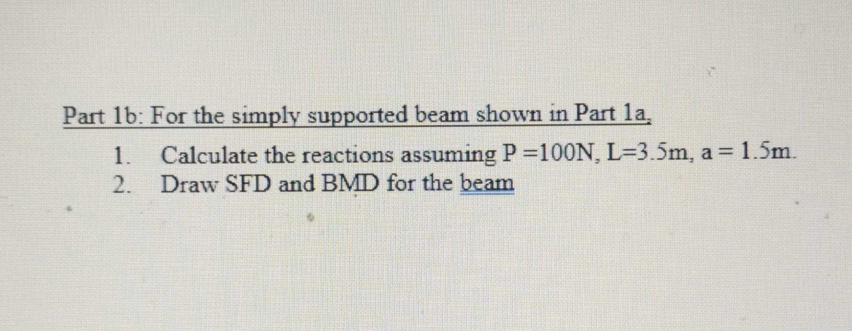 Solved PART 1: Calculation of reactions and drawing SFD and | Chegg.com