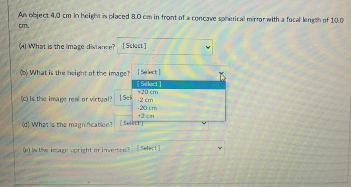 Solved An object 4.0 cm in height is placed 8.0 cm in front | Chegg.com