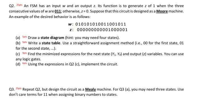 Solved Q2. 25pts An FSM has an input w and an output z. Its | Chegg.com