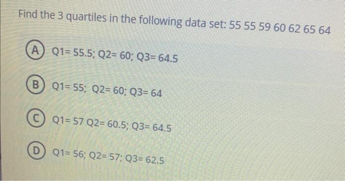 Solved Find the 3 quartiles in the following data set: | Chegg.com