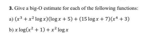 Solved 3. Give a big-O estimate for each of the following | Chegg.com