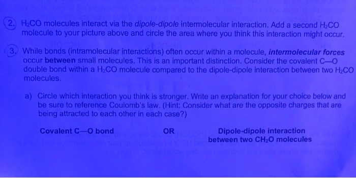 2. H2CO molecules interact via the dipole-dipole | Chegg.com