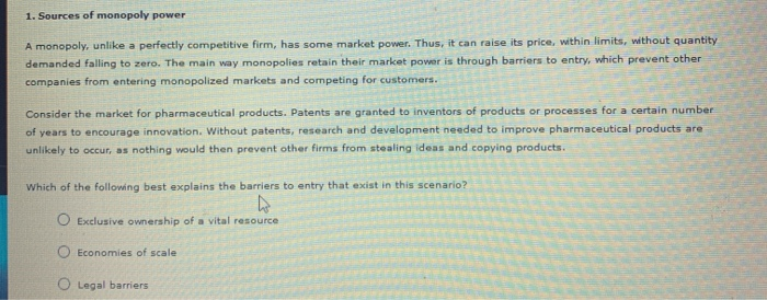 Solved 1. Sources of monopoly power A monopoly, unlike a | Chegg.com