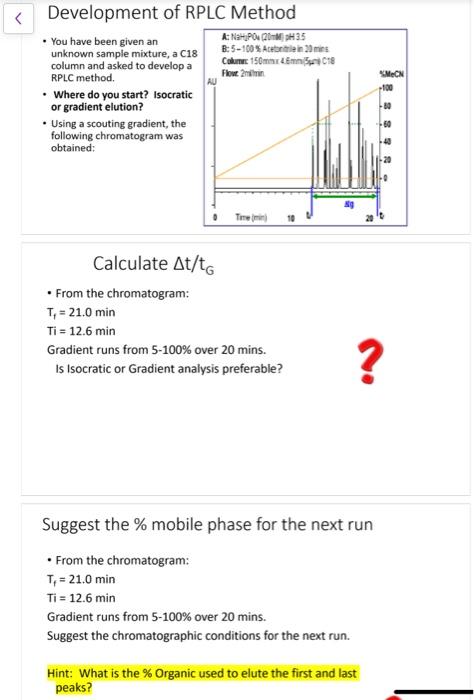 Solved Development of RPLC Method - You have been given an | Chegg.com