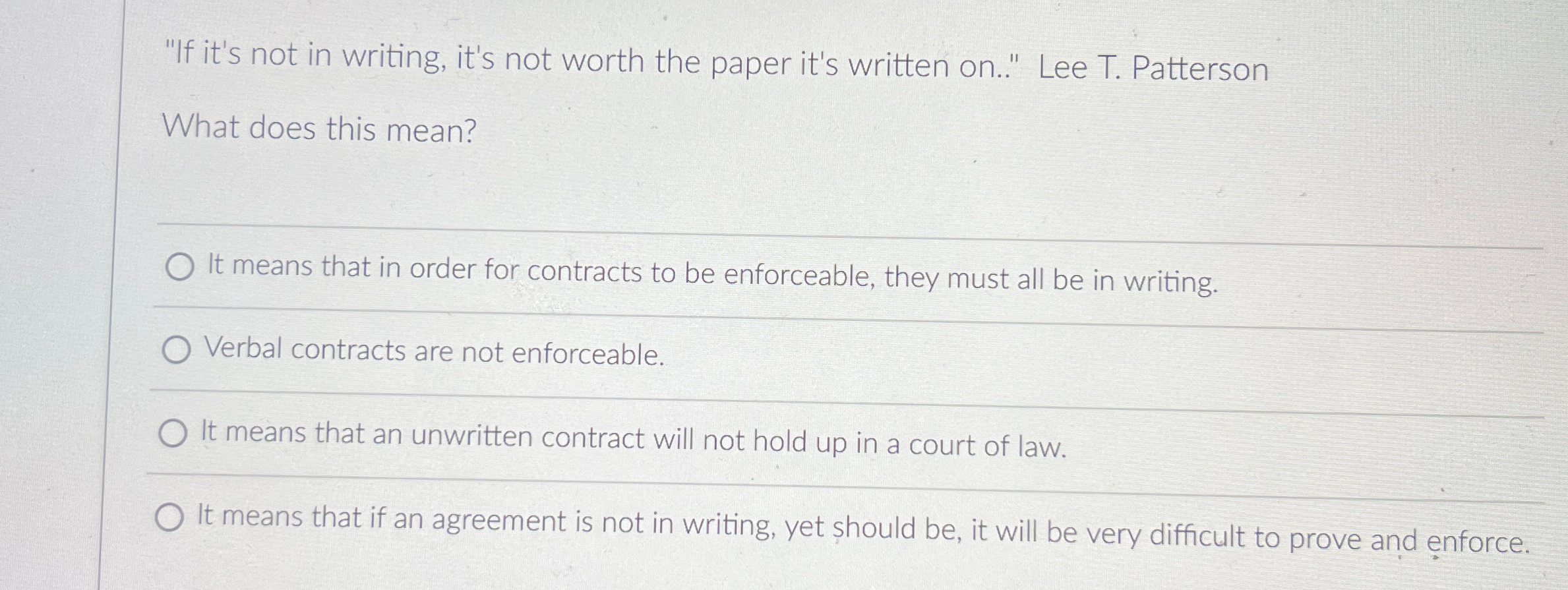 Solved "If it's not in writing, it's not worth the paper | Chegg.com