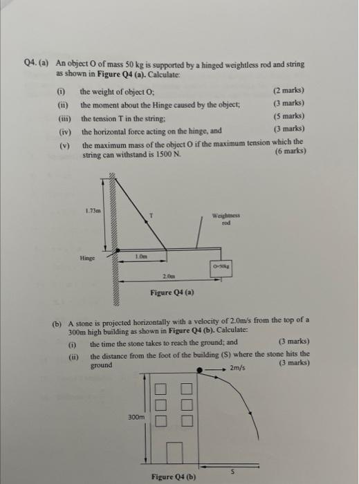 Solved Q4. (a) An object O of mass 50 kg is supported by a | Chegg.com