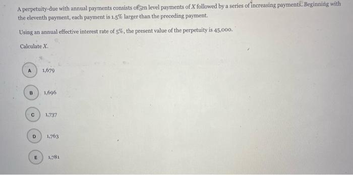 Solved A perpetuity-due with annual payments consists offen | Chegg.com