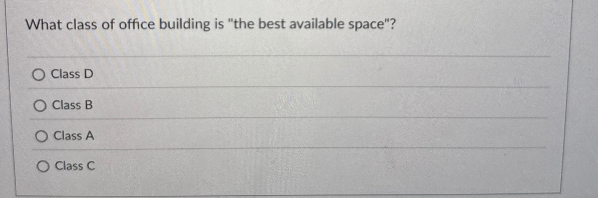 Solved What class of office building is "the best available | Chegg.com