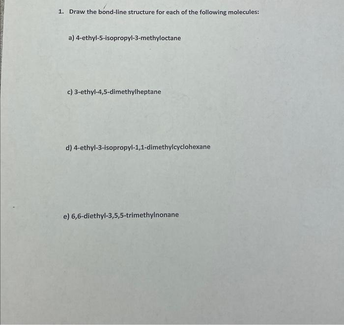 Solved 1 Draw The Bond Line Structure For Each Of The