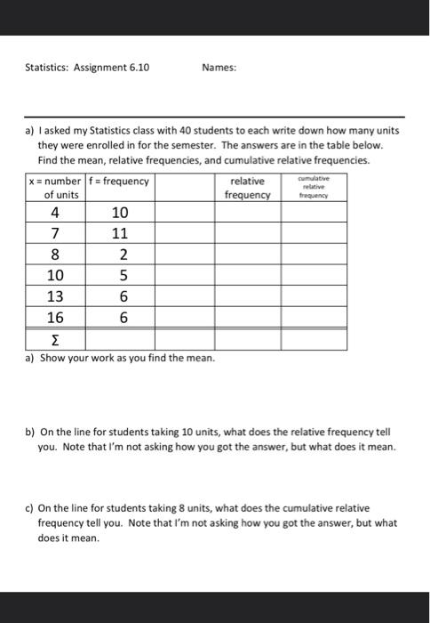 Solved a) I asked my Statistics class with 40 students to | Chegg.com