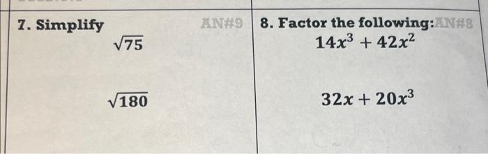 Solved 7. Simplify 8. Factor the following: | Chegg.com