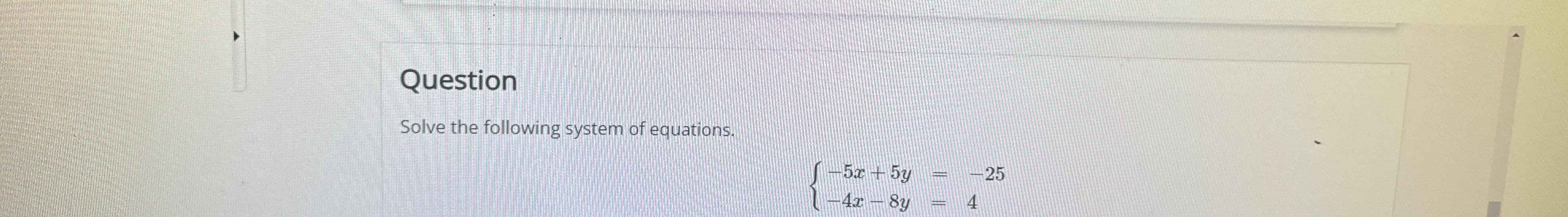 Solved QuestionSolve the following system of | Chegg.com