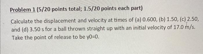 Solved Problem 1 (5/20 points total; 1.5/20 points each | Chegg.com