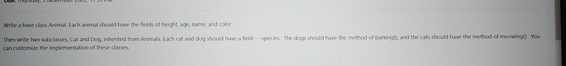 Solved Write a base class Animal. Each animal should have | Chegg.com