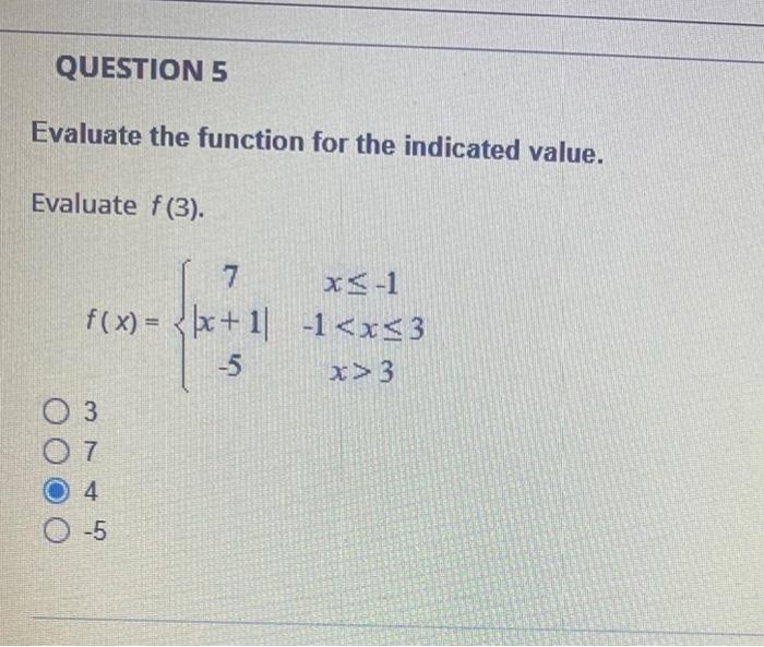 Solved Evaluate the function for the indicated value. | Chegg.com