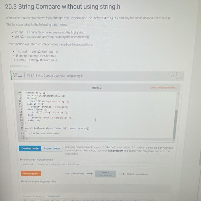 Solved 20.3 String Compare without using string.h . Write | Chegg.com