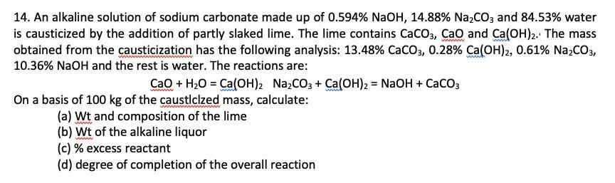 Solved 14. An alkaline solution of sodium carbonate made up | Chegg.com