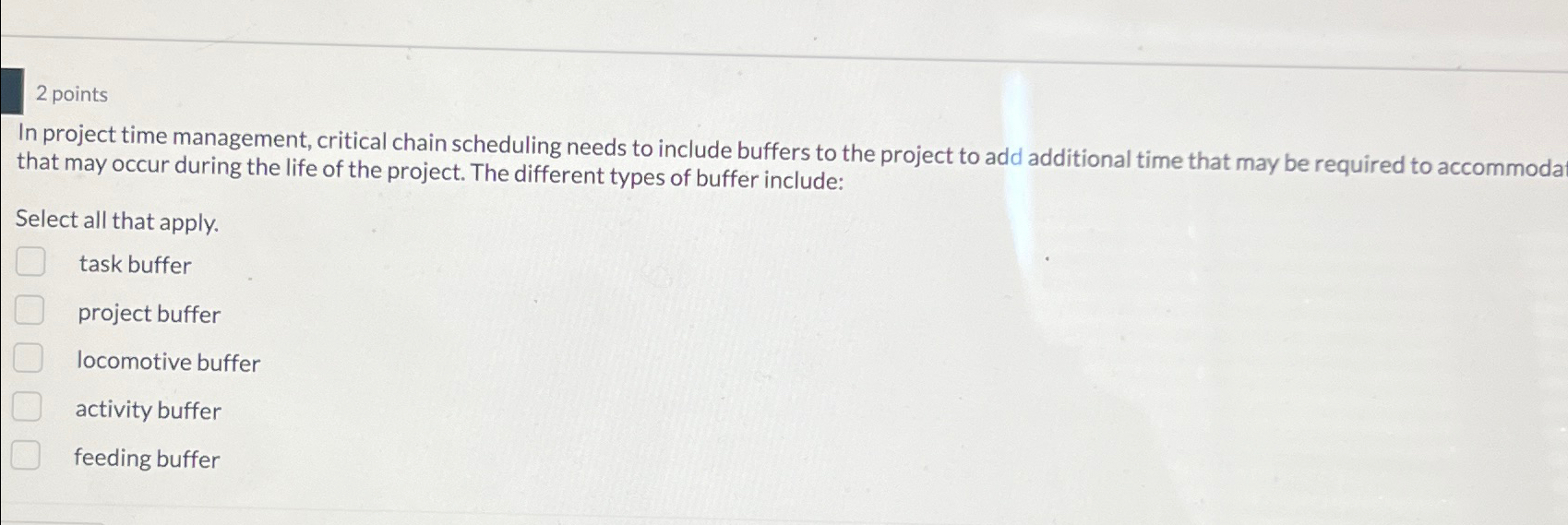 Solved 2 ﻿pointsIn project time management, critical chain | Chegg.com