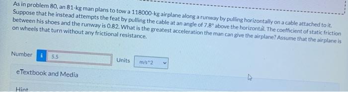 Solved As in problem 80, an 81-kg man plans to tow a | Chegg.com