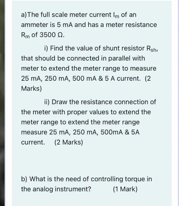 Solved a)The full scale meter current Im of an ammeter is 5 | Chegg.com