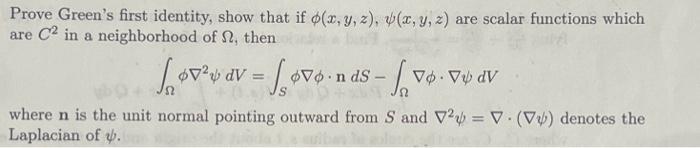 Solved Prove Green’s first identity, show that if φ(x, y, | Chegg.com