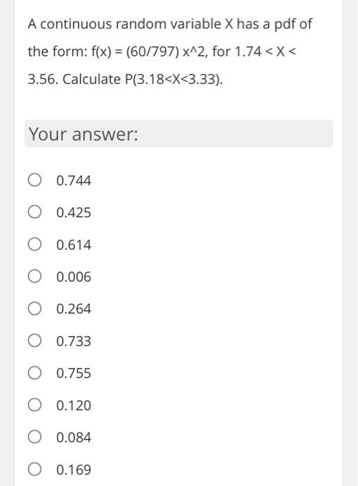 Solved A continuous random variable X has a pdf of the form: | Chegg.com