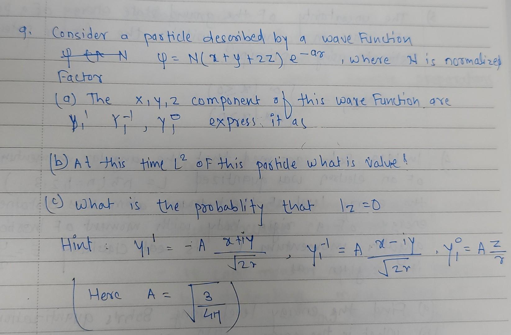Solved 9. -ar (a) The 0 Consider a particle described by a a | Chegg.com
