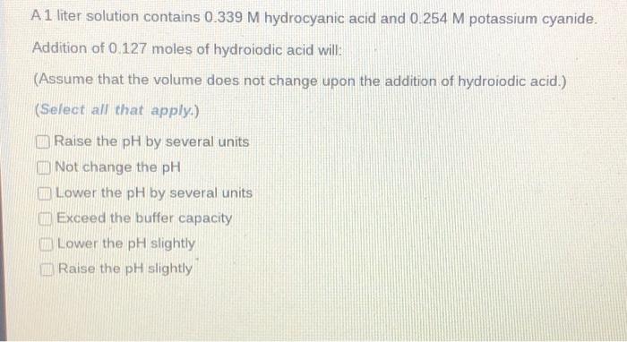Solved A 1 liter solution contains 0.339M hydrocyanic acid | Chegg.com