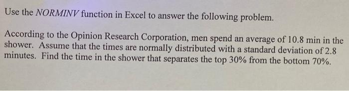 Solved Use the NORMINV function in Excel to answer the | Chegg.com